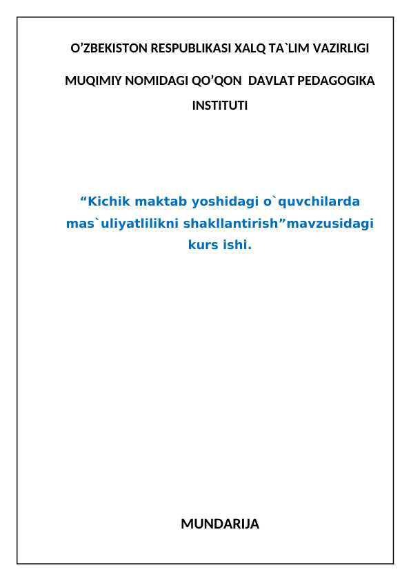 Kichik maktab yoshidagi o`quvchilarda mas`uliyatlilikni shakllantirish