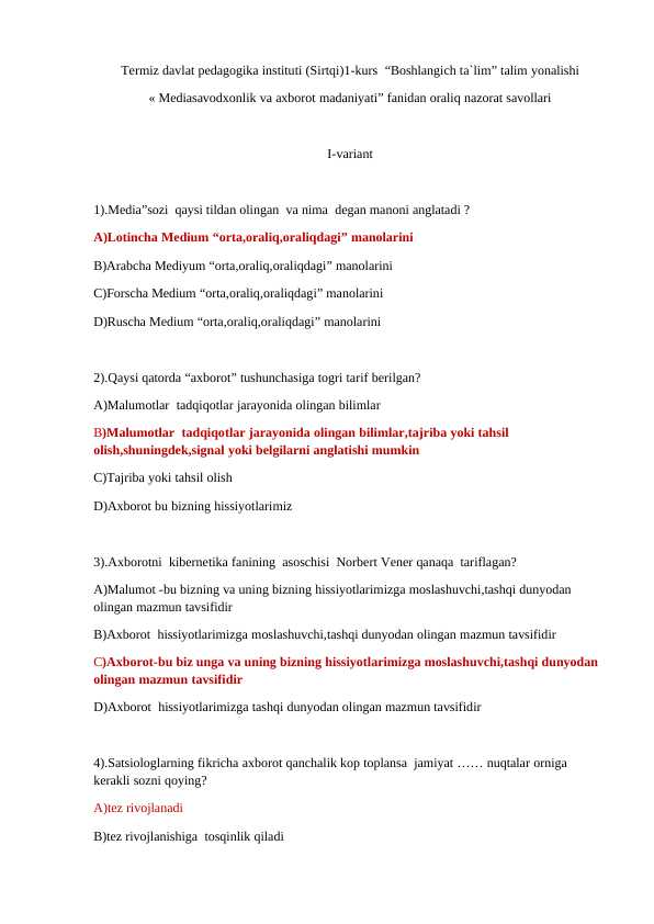 « Mediasavodxonlik va axborot madaniyati” fanidan oraliq nazorat savollari