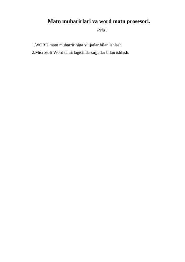Matn muharirlari va word matn prosesori.