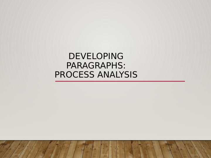 Developing paragraphs process analysis