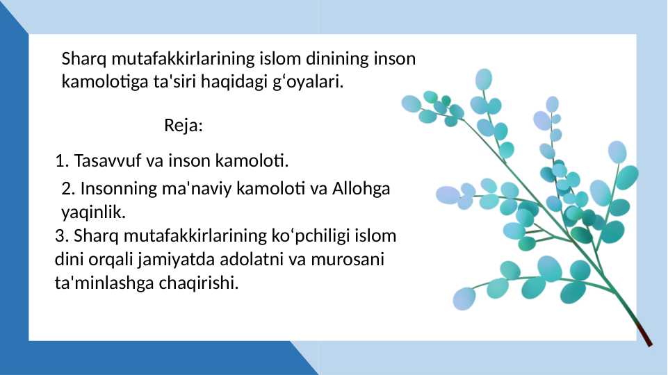 Sharq mutafakkirlarining islom dinining inson kamolotiga ta'siri ...