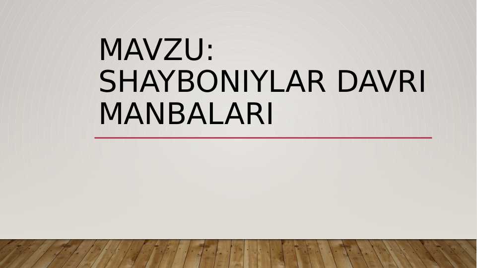 Shayboniylar davri manbalari