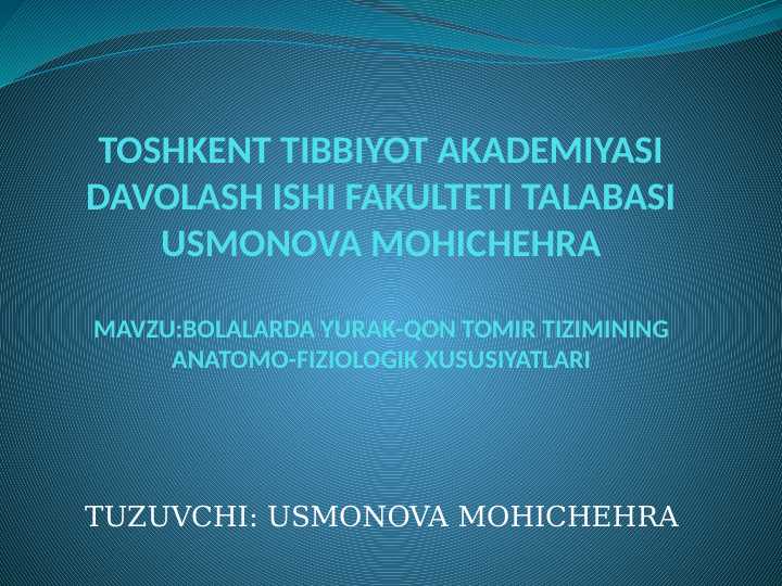 Yurakning anatomo-fiziologik xususiyatlari