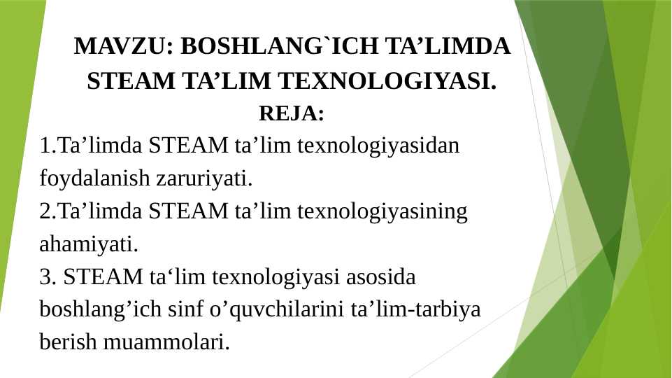 BOSHLANG`ICH TA’LIMDA STEAM TA’LIM TEXNOLOGIYASI