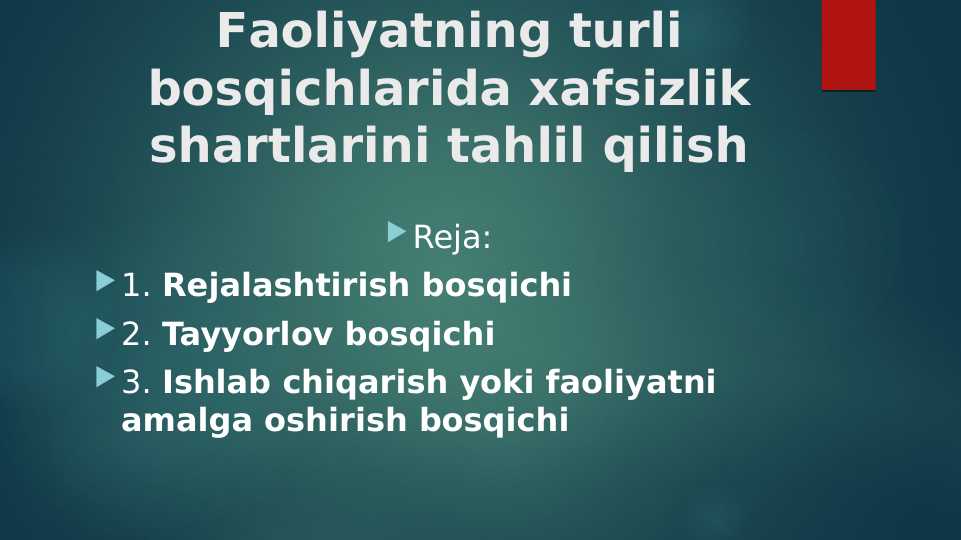 Faoliyatning turli bosqichlarida xafsizlik shartlarini tahlil qilish