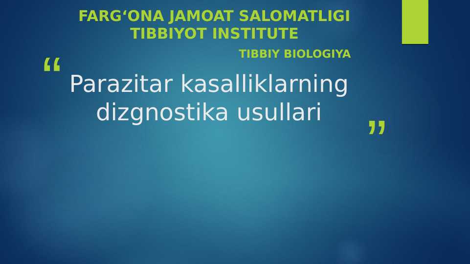 Parazitar kasalliklarning dizgnostika usullari