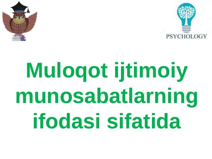 Muloqot ijtimoiy munosabatlarning ifodasi sifatida