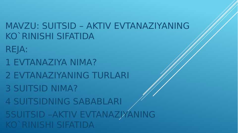 SUITSID – AKTIV EVTANAZIYANING KO`RINISHI SIFATIDA