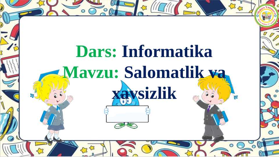 Salomatlik va xavsizlik 2-sinf