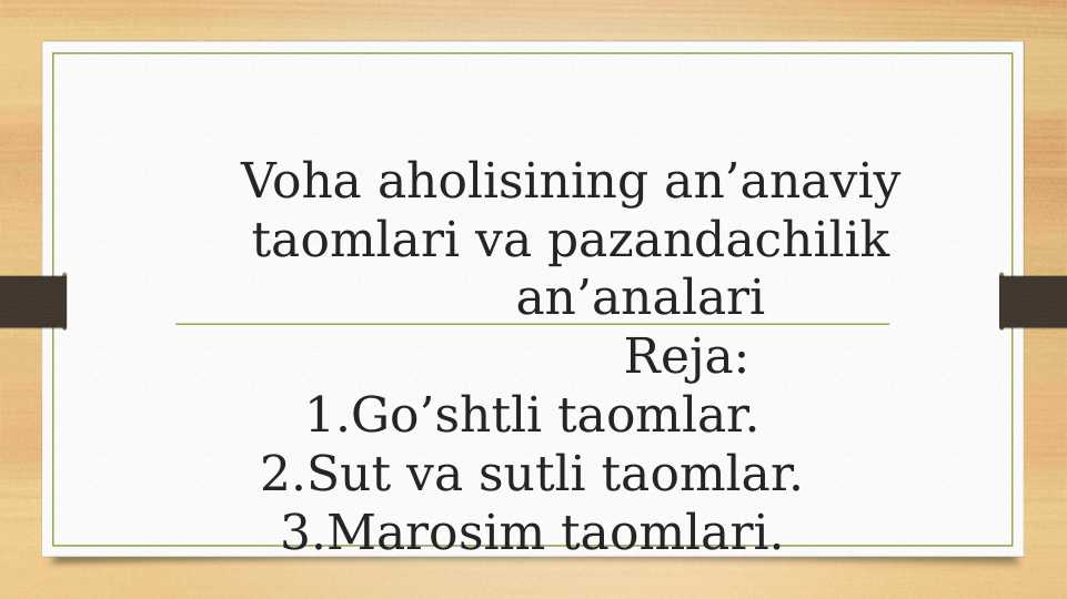 Voha aholisining an’anaviy taomlari va pazandachilik an’analari