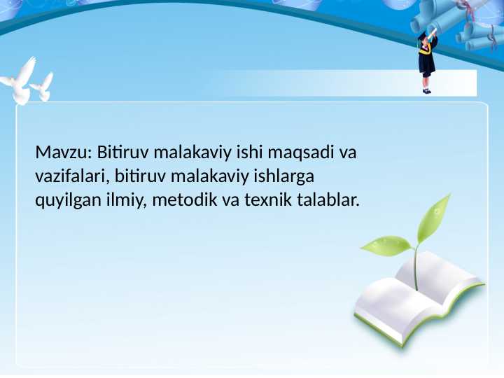 Bitiruv malakaviy ishi maqsadi va vazifalari, bitiruv malakaviy ...