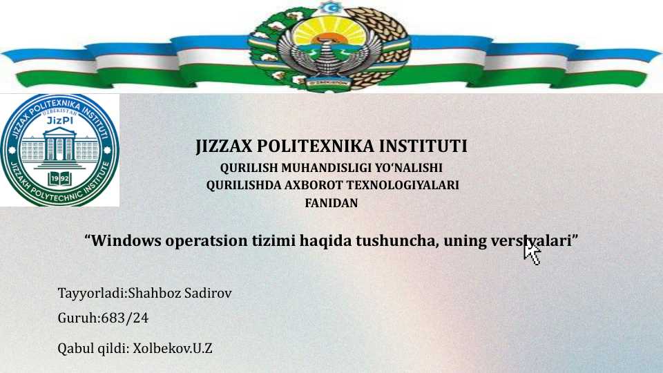 Windows operatsion tizimi haqida tushuncha. Uning verisyalari