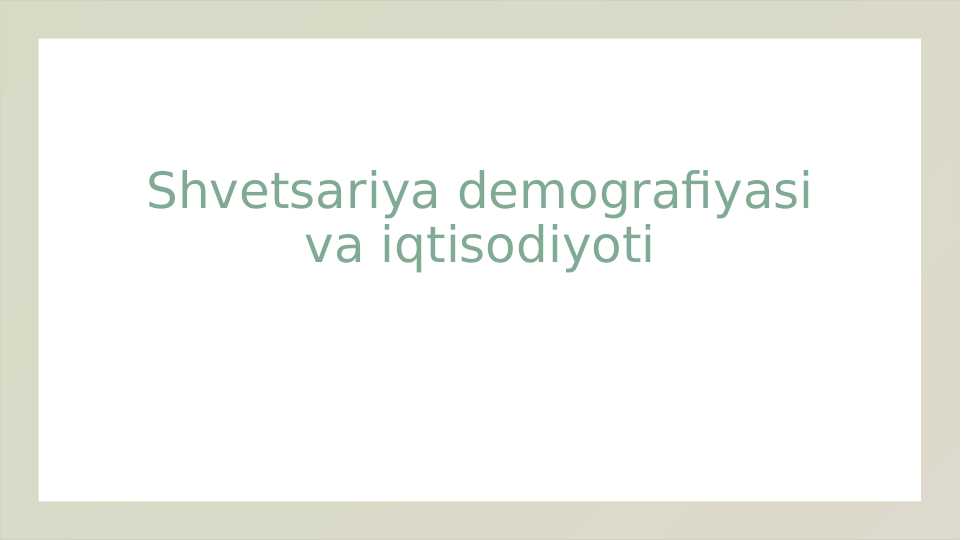 Shvetsariya demografiyasi va iqtisodiyoti