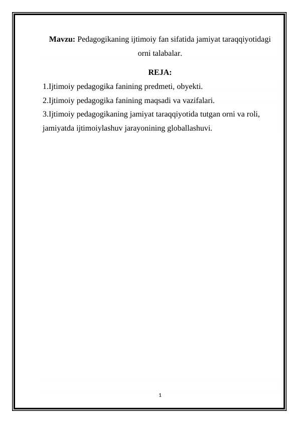 Pedagogikaning ijtimoiy fan sifatida jamiyat taraqqiyotidagi o‘rni va ...