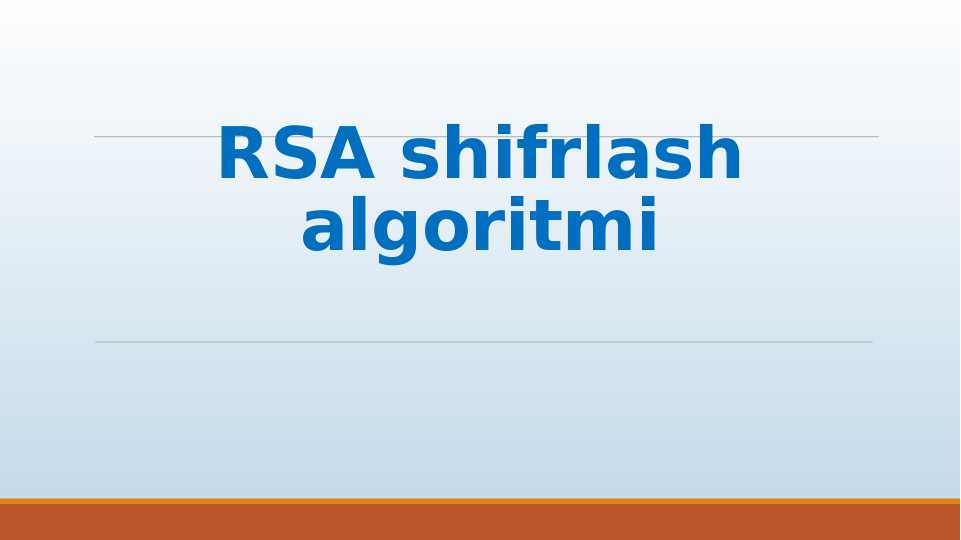 RSA shifrlash algoritmi