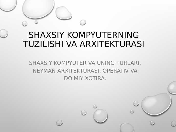 Shaxsiy kompyuterning tuzilishi va arxitekturasi