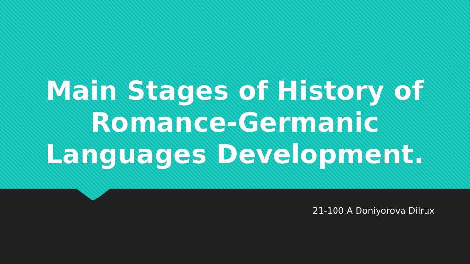 Main Stages of History of Romance-Germanic Languages Development