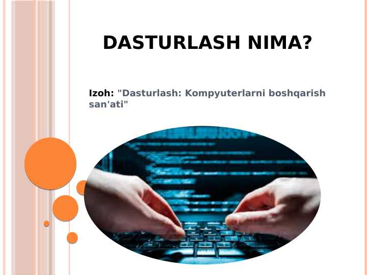 Dasturlash va dasturlash tillari haqida