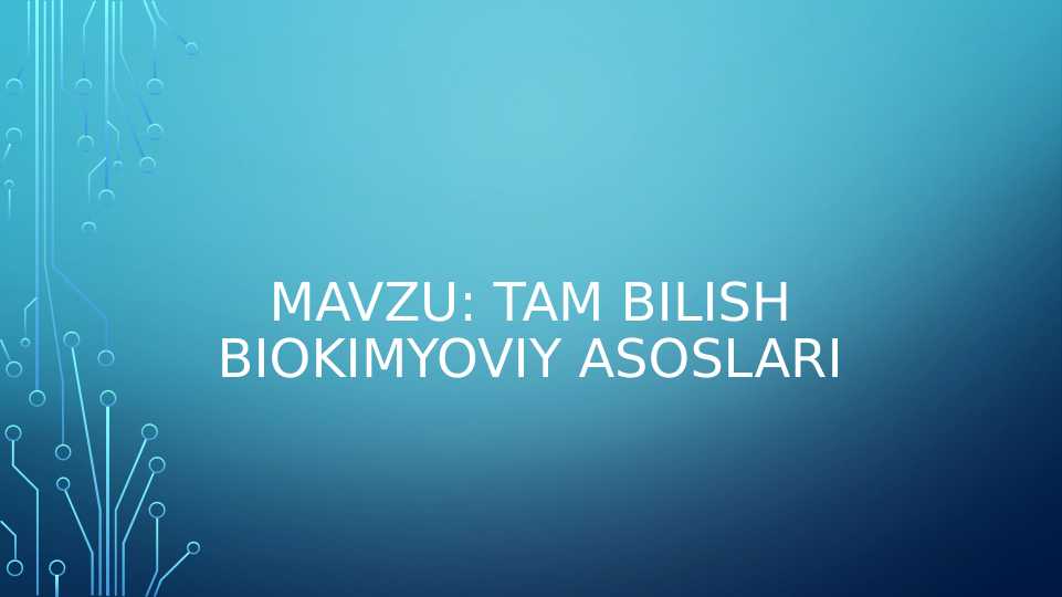 Tam bilish biokimyoviy asoslari