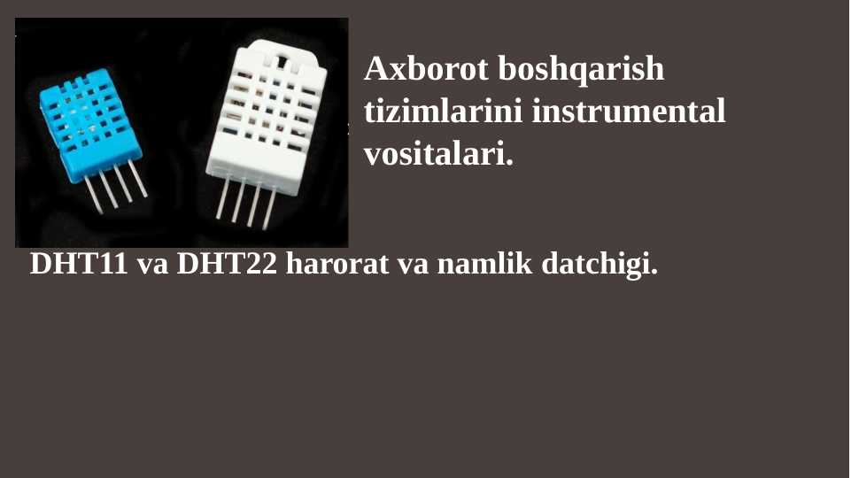 DHT11 va DHT22 harorat va namlik datchigi.