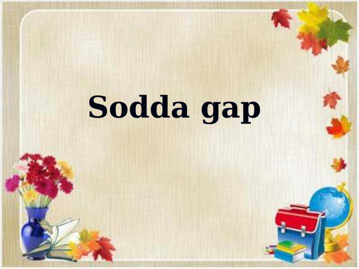 Sodda gap