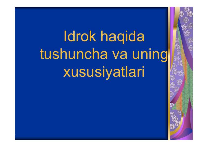 Idrok haqida tushuncha va uning xususiyatlari