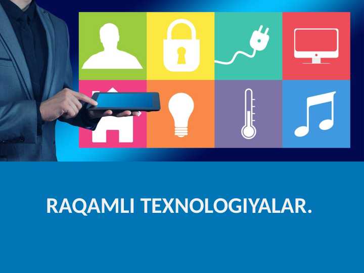 RAQAMLI TEXNOLOGIYALAR