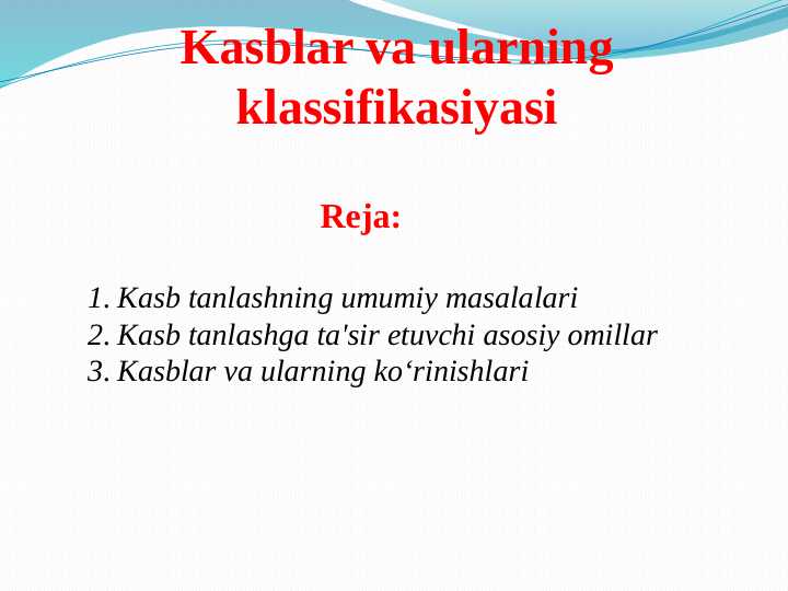 Kasblar va ularning klassifikasiyasi