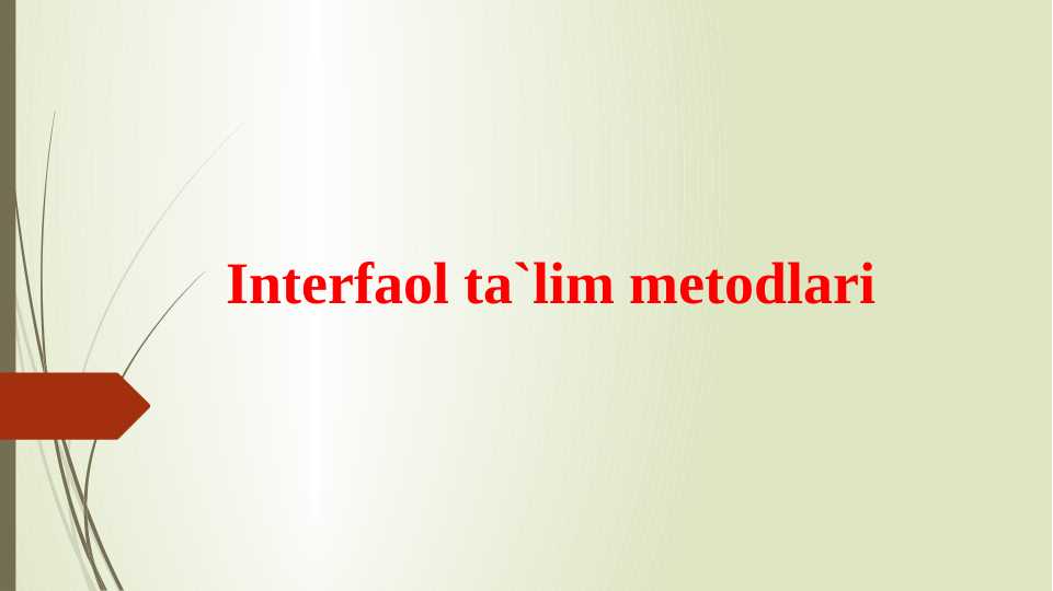 Interfaol ta`lim metodlari (TAQDIMOT)