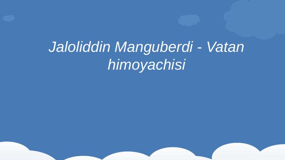 Jaloliddin Manguberdi - Vatan himoyachisi