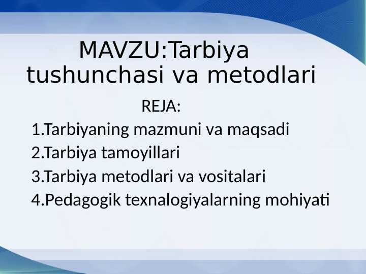 Tarbiyaning maqsad va vazifalari