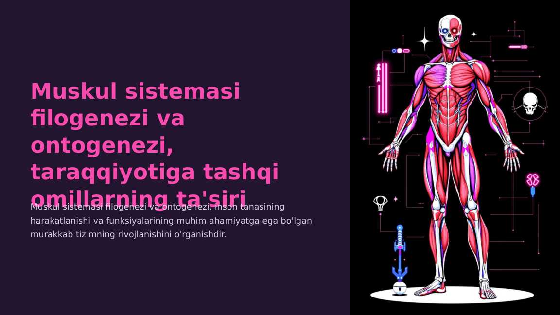 Muskul sistemasi filogenezi va ontogenezi, taraqqiyotiga tashqi ...