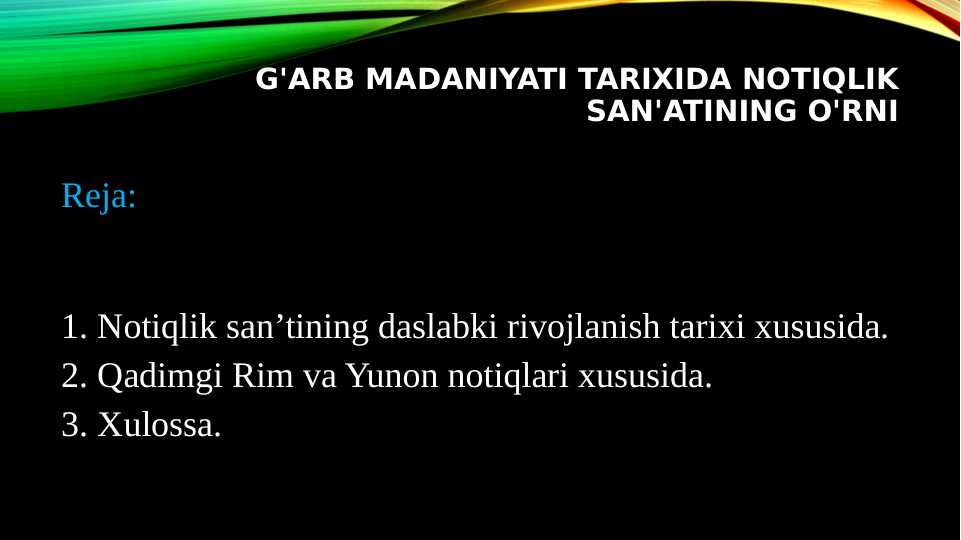 G'arb madaniyati tarixida notiqlik san'atining o'rni