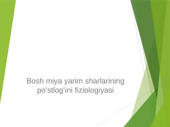 Bosh miya yarimsharlari po'stlog'ining fiziologiyasi
