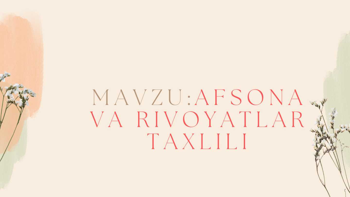 Afsona va rivoyatlar tahlili