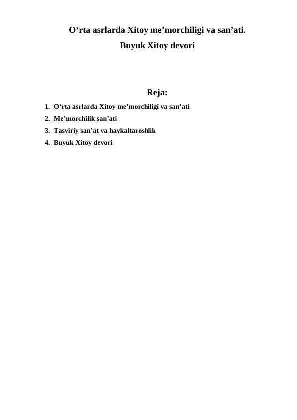 O‘rta_asrlarda_Xitoy_me’morchiligi_va_san’ati_Buyuk_Xitoy_devori