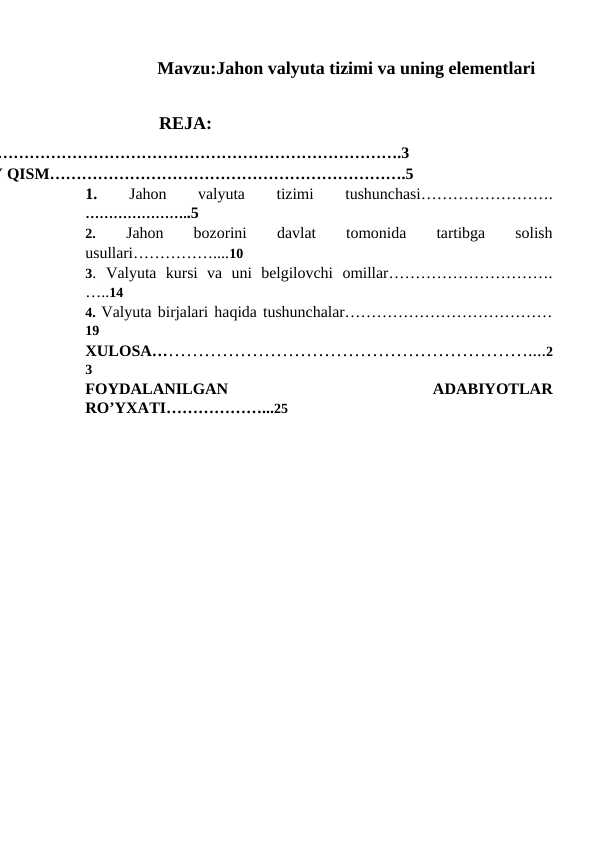 Jahon valyuta tizimi va uning elementlari.