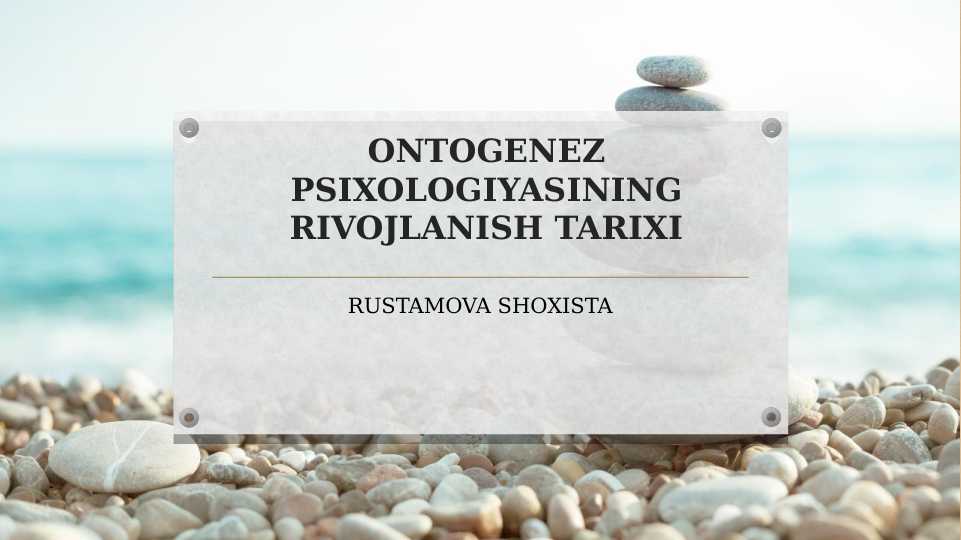 ONTOGENEZ PSIXOLOGIYASINING RIVOJLANISH TARIXI