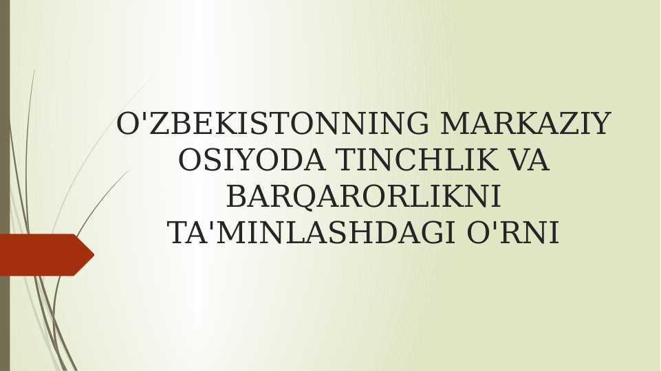 O'ZBEKISTONNING MARKAZIY OSIYODA TINCHLIK VA BARQARORLIKNI TA ...