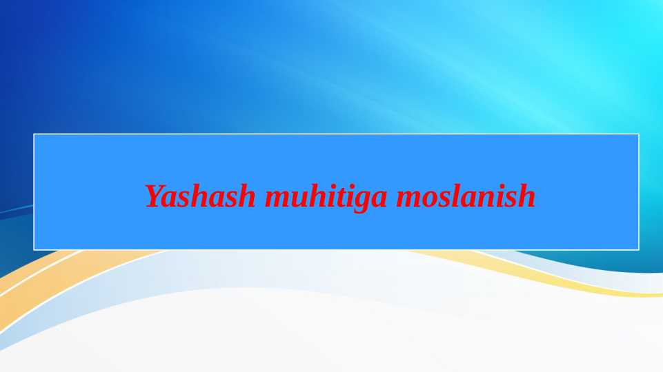 Yashash muhitiga moslanish