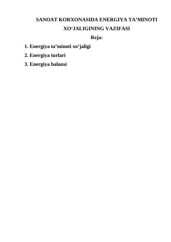 SANOAT KORXONASIDA ENERGIYA TA’MINOTI XO‘JALIGINING VAZIFASI