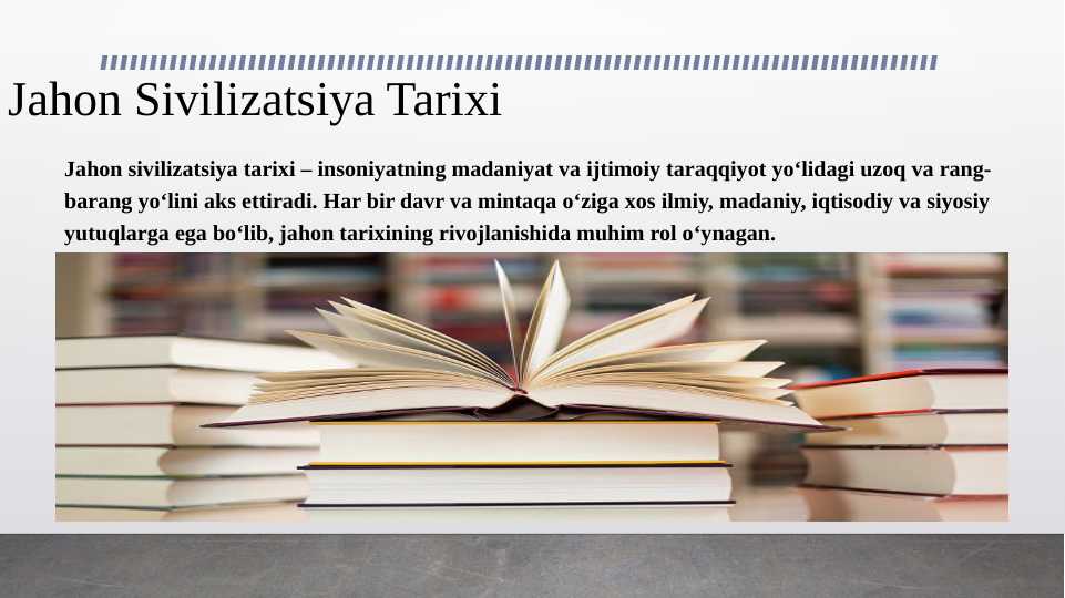 Jahon Sivilizatsiyasi Tarixi