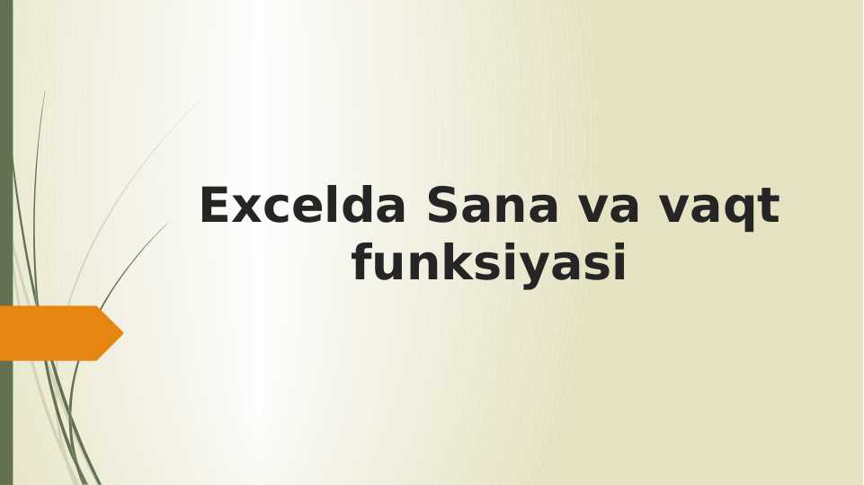 Excelda Sana va vaqt funksiyasi