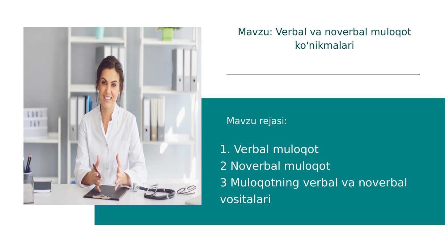 Mavzu: Verbal va noverbal muloqot ko'nikmalari