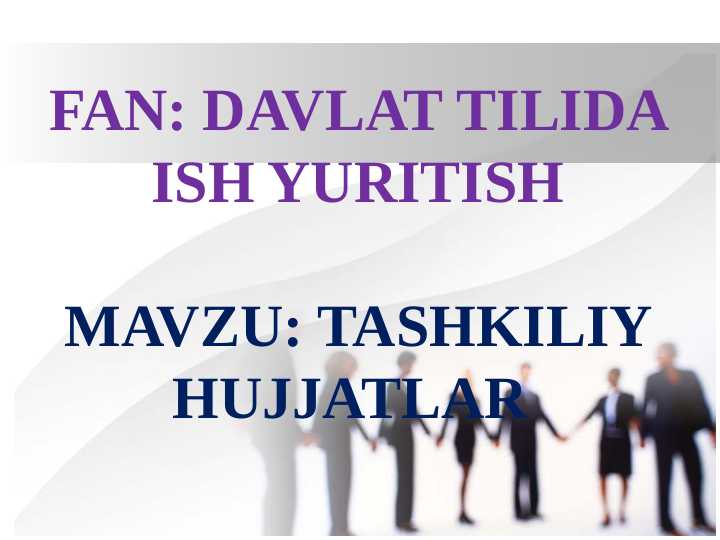 TASHKILIY HUJJATLAR
