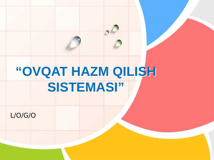 OVQAT HAZM QILISH SISTEMASI ORGANLARI