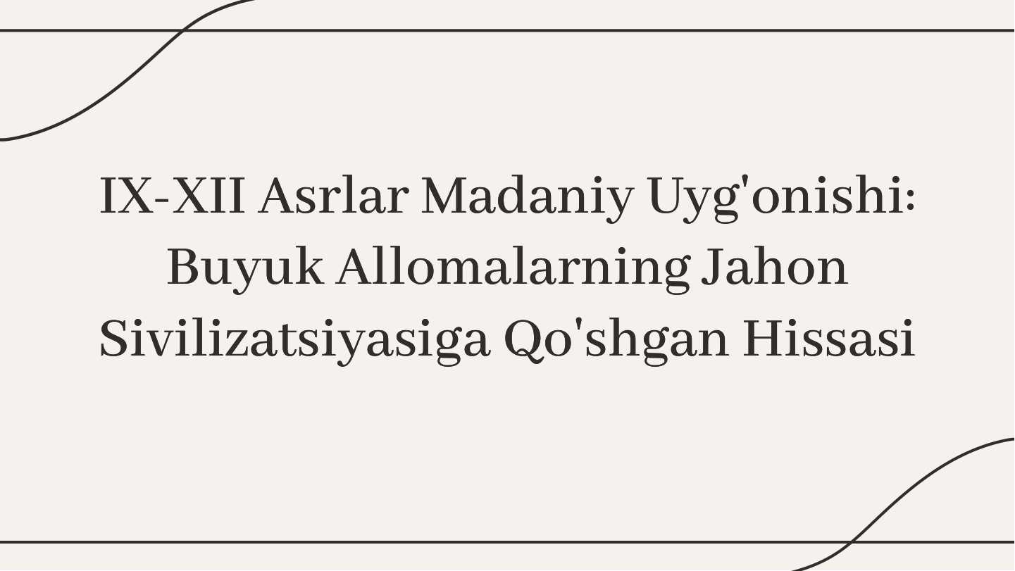IX-XII asrlarda mamlakatimiz hududida ro'y bergan madaniy uyg'onish ...
