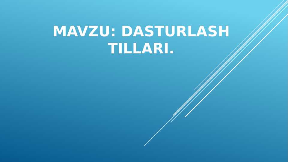 Dasturlash tillari.