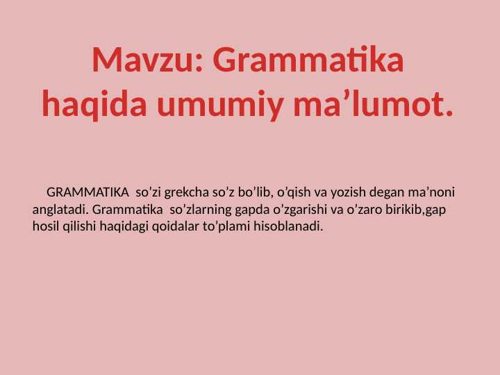 Grammatika haqida umumiy ma’lumot