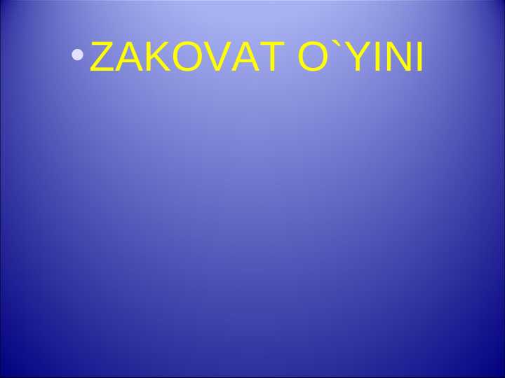 ZAKOVAT O`YINI